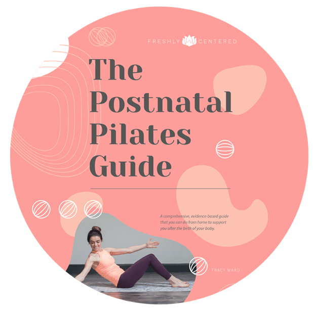 The Postnatal Pilates Guide - Freshly Centered